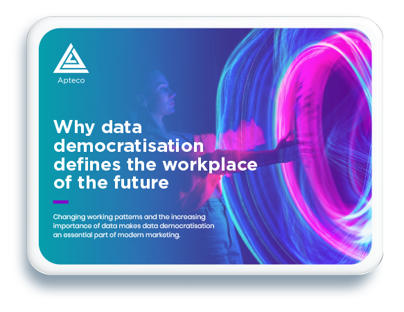 Why data democratisation defines the workplace of the future | Apteco